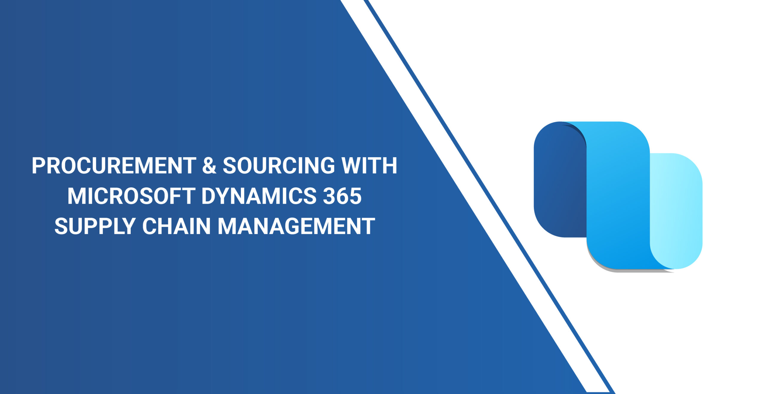 Procurement And Sourcing Using Dynamics 365 Supply Chain Management Iax Services